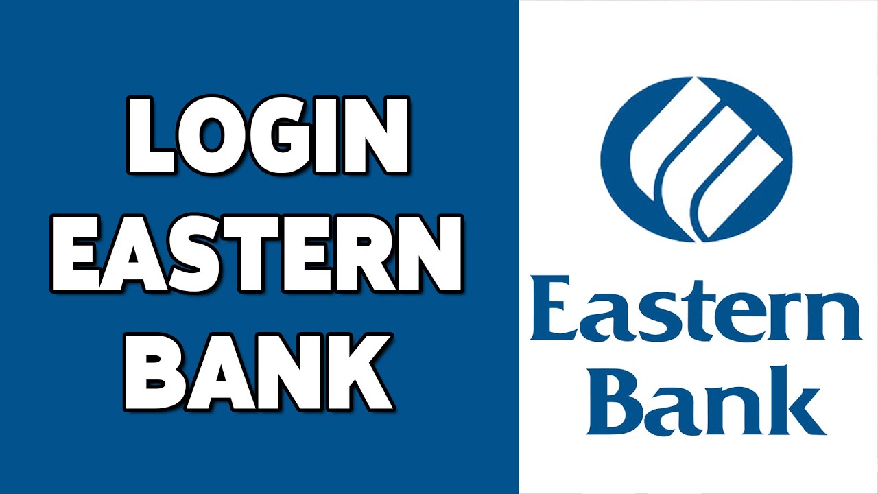 How To Login Eastern Bank Online Banking Account 2023 | Eastern Bank ...