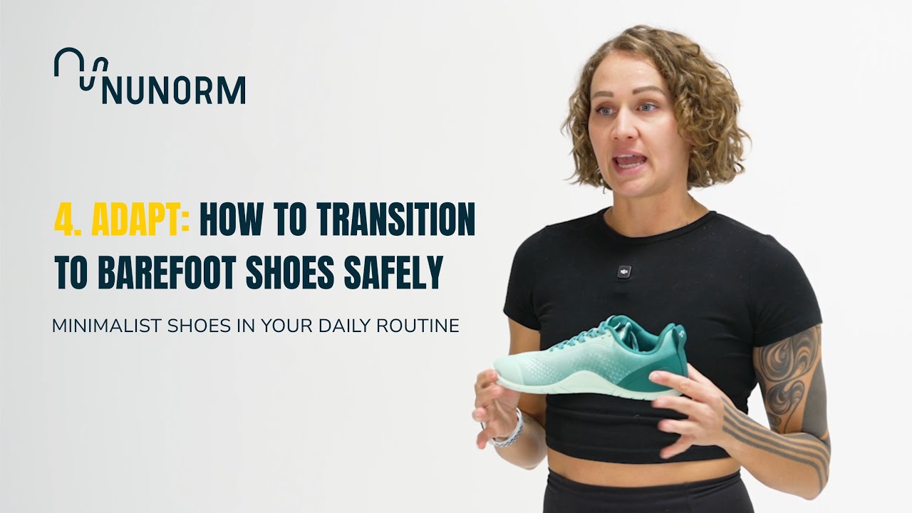 4. Adapt: How to Transition to Barefoot Shoes Safely - YouTube