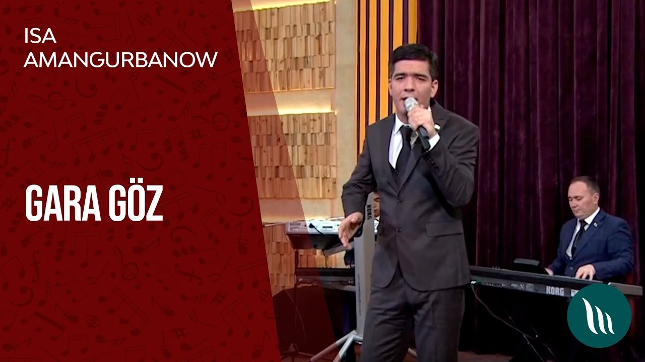 Isa Amangurbanow - Gara göz | 2020 - YouTube