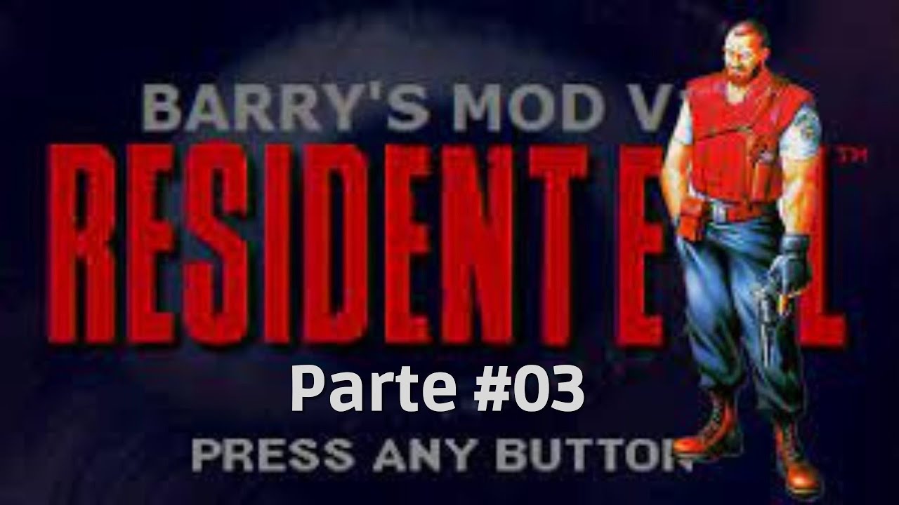 Resident Evil Barry's Mod 2.1 Parte #03 - YouTube