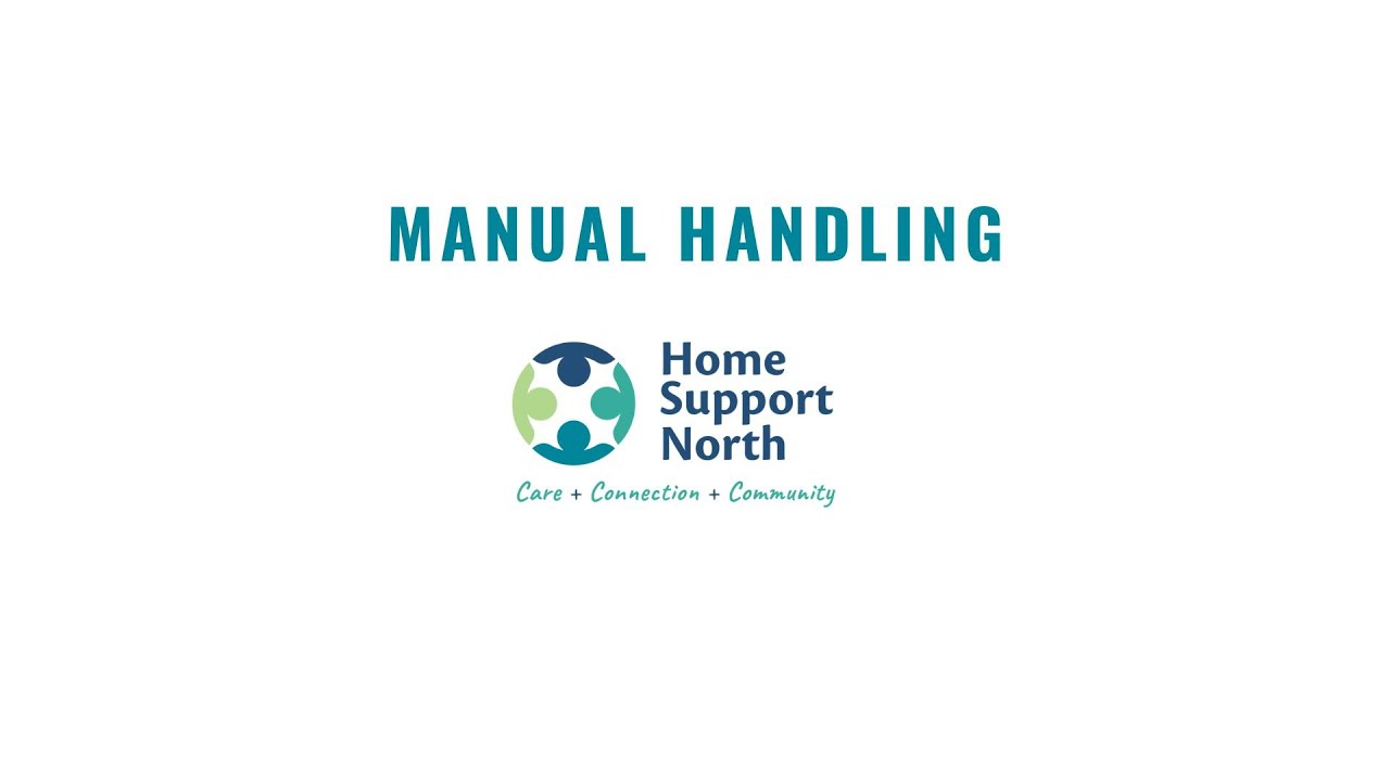 Home Support North Manual Handling - YouTube