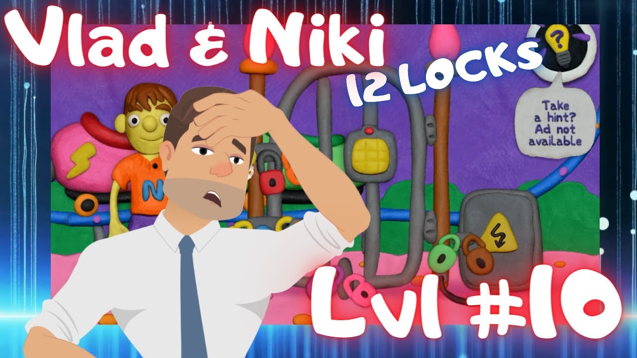 12 locks Vlad and Niki level 10 - YouTube
