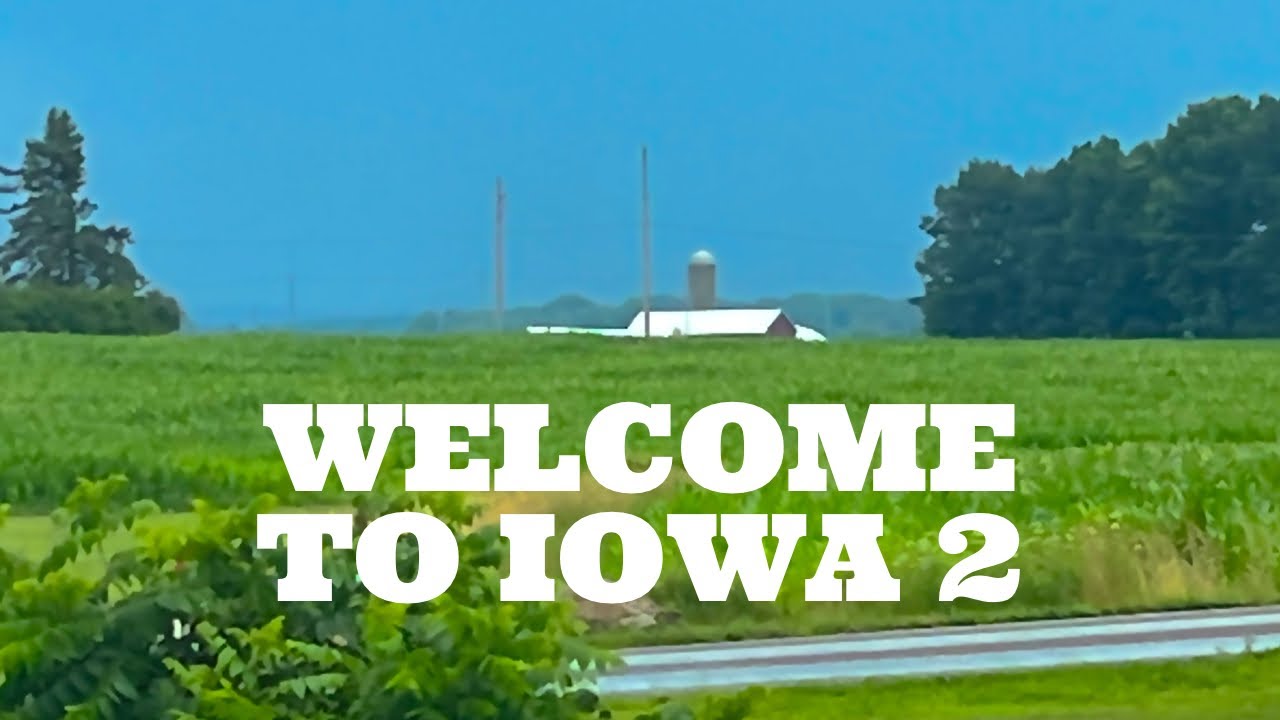 Welcome To Iowa 2 - YouTube