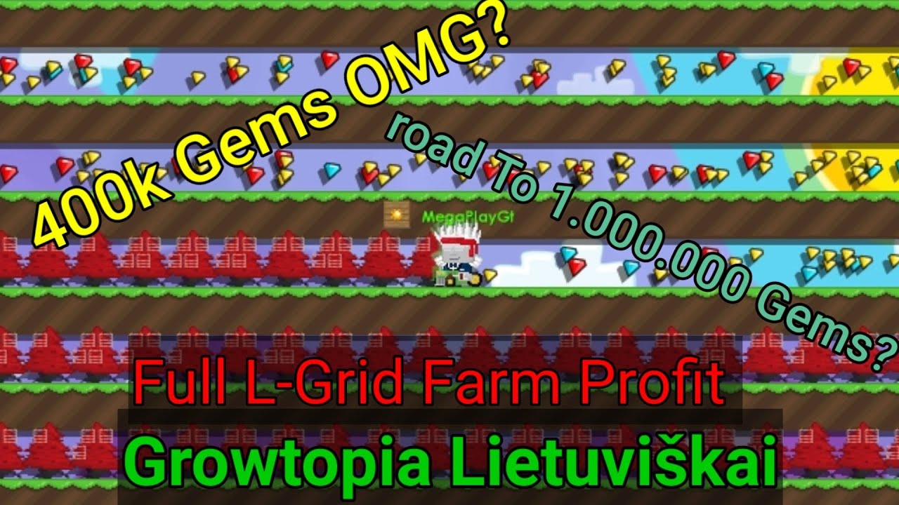 Growtopia Lietuviškai | L- Grid Full farm profit | Road To 1mln Gems ...