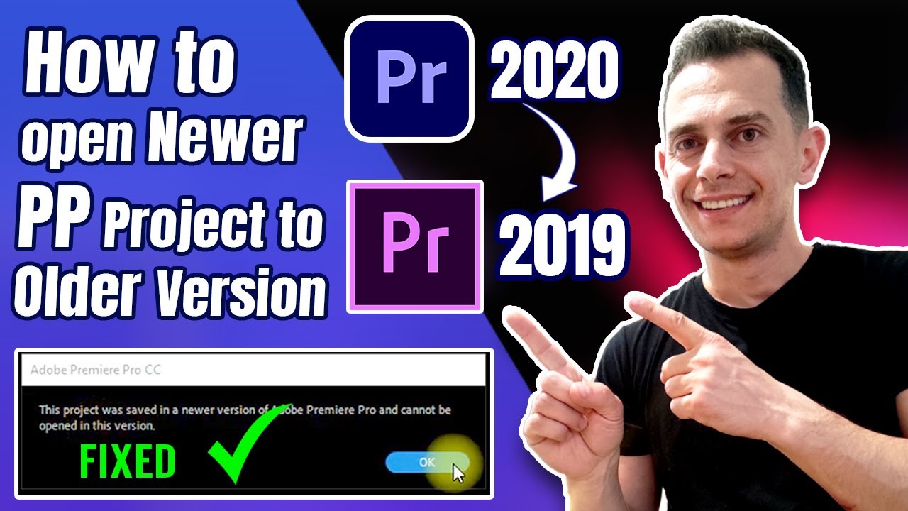 How To Open Newer Version Of Premiere Project In Older Version How To Open Newer Version Of Premiere Project In Older Version