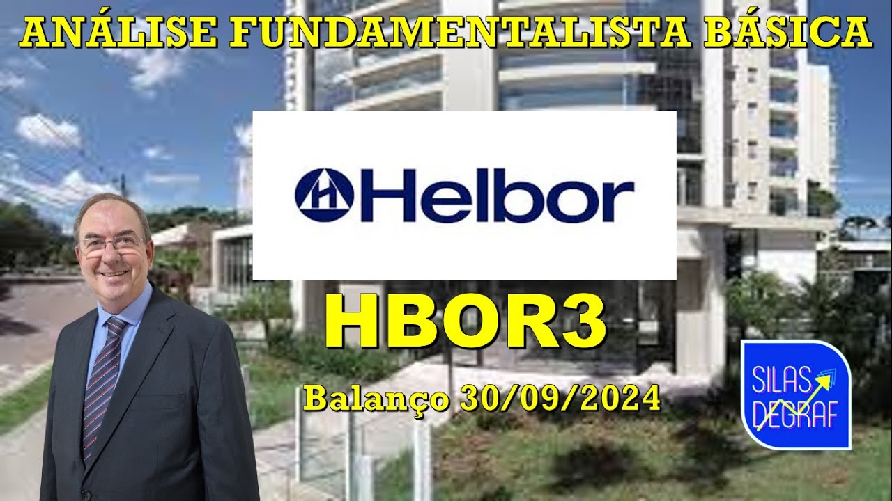 HBOR3 - HELBOR EMPREENDIMENTOS S/A. ANÁLISE FUNDAMENTALISTA BÁSICA ...