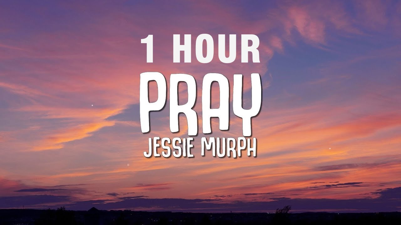 [1 HOUR] Jessie Murph - Pray (Lyrics) - YouTube