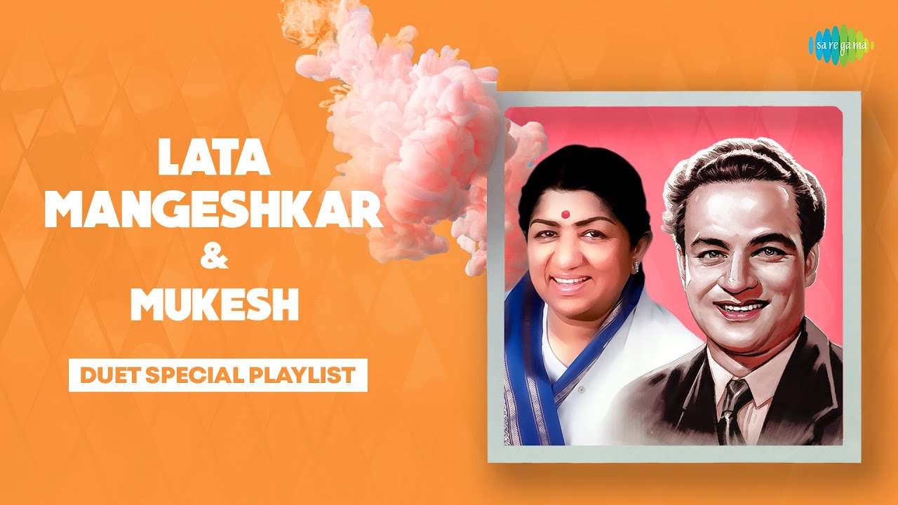 Lata Mangeshkar & Mukesh | Top Songs Playlist | Ek Pyar ka Naghma ...