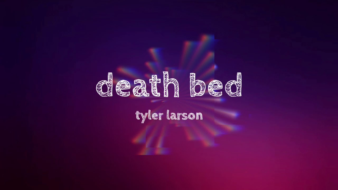 death bed // cover by tyler larson (lyrics) - YouTube