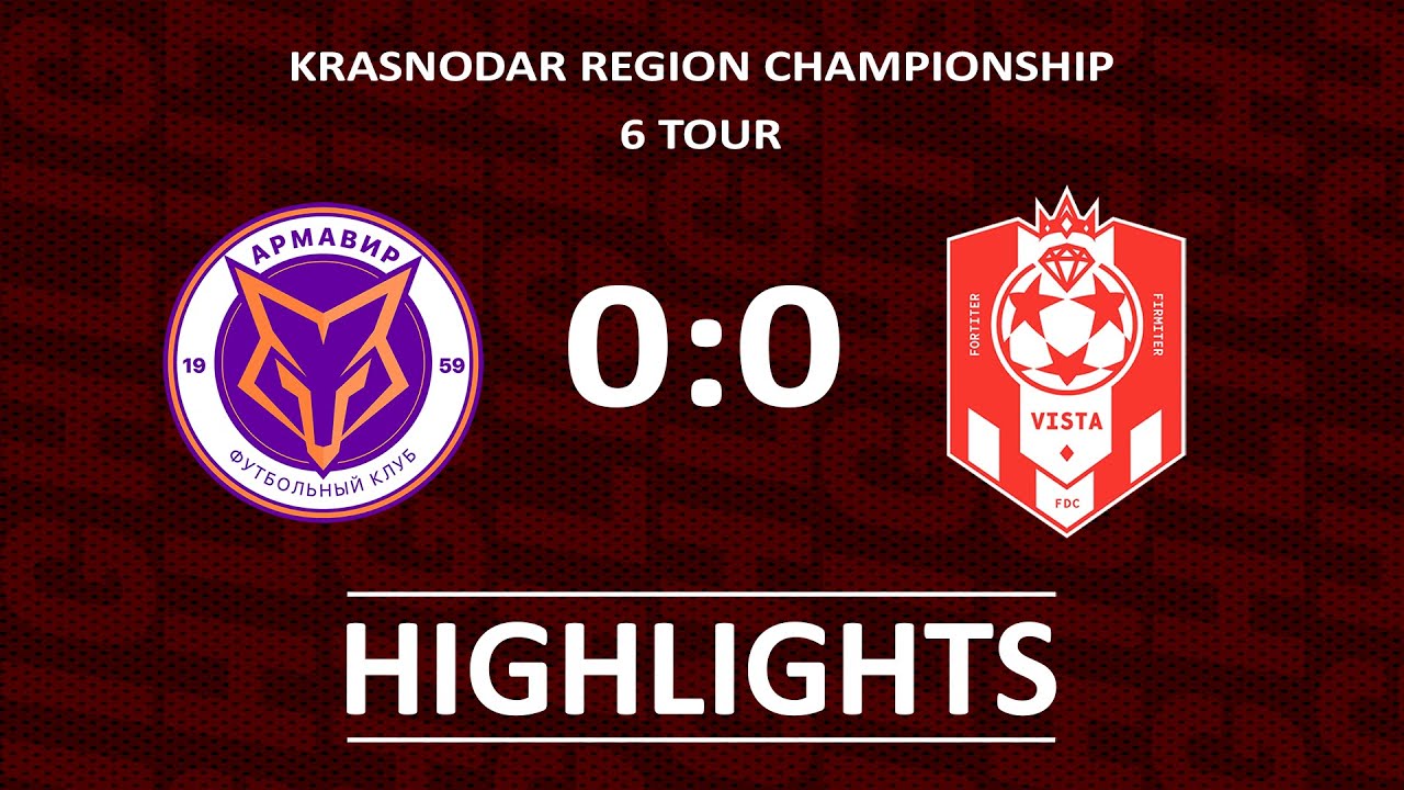 ARMAVIR-2 0-0 VISTA | HIGHLIGHTS - YouTube