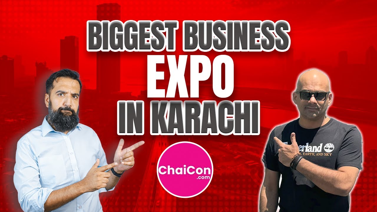 ChaiCon - Pakistan's Biggest Business Expo in Karachi @AzadChaiwala ...