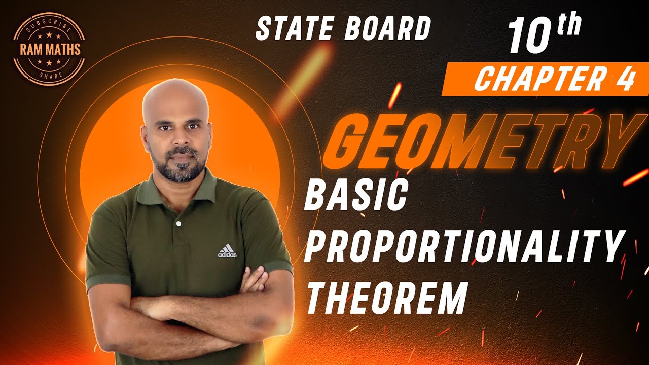 10th | BASIC PROPORTIONALITY THEOREM | GEOMETRY | CHAPTER 4 | STATE BOARD | RAM MATHS - YouTube