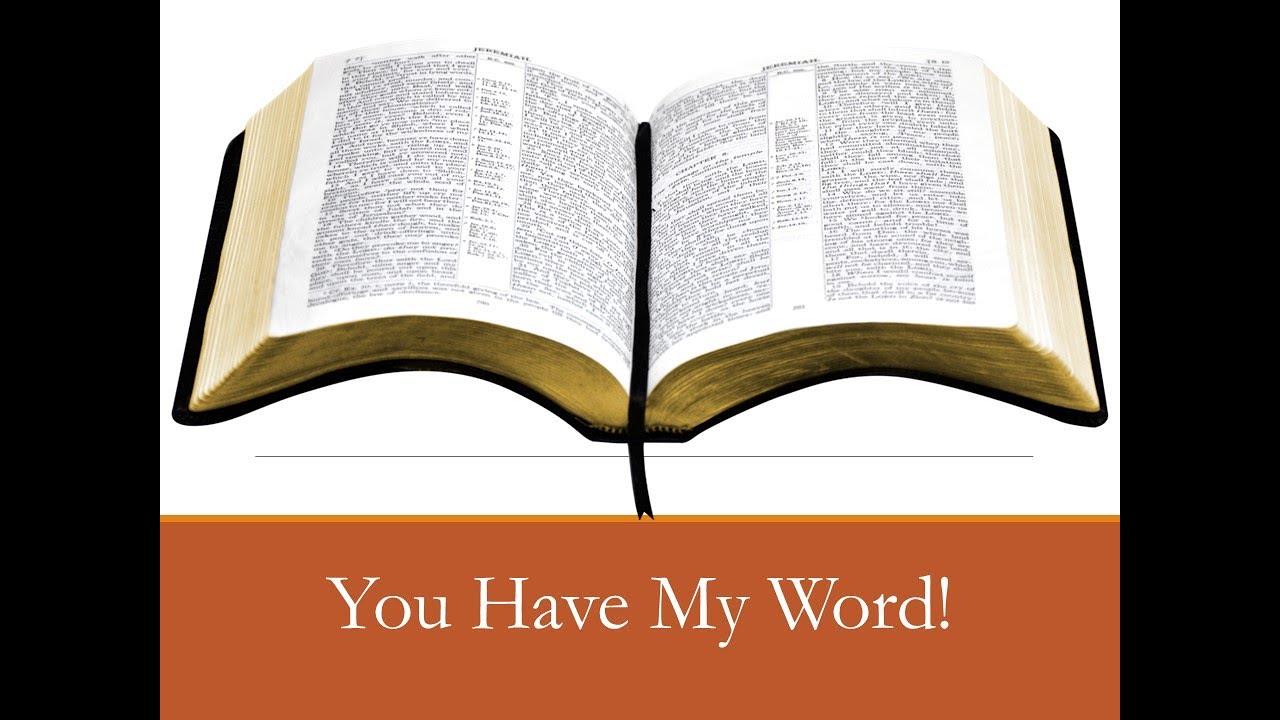 You Have My Word - YouTube
