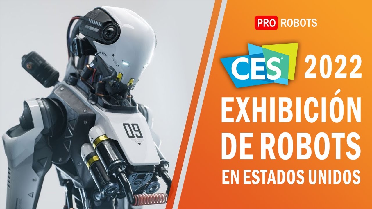 El show de robots CES 2022 en los EE. UU. | ¡Los últimos robots y ...