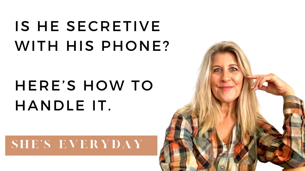 Is he secretive with his phone? Here’s how to handle it. - YouTube