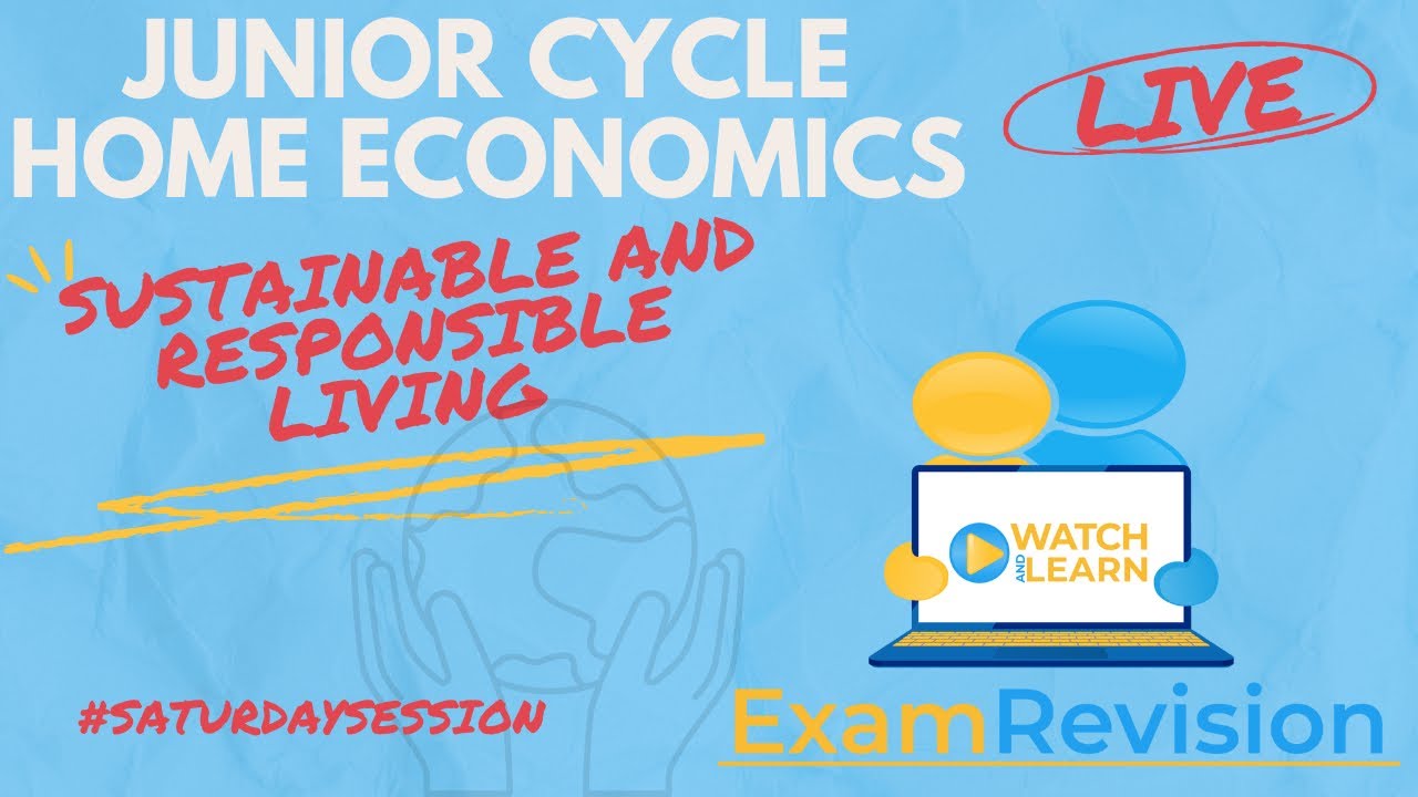 Junior Cycle Home-Economics - Sustainable and Responsible Living - YouTube