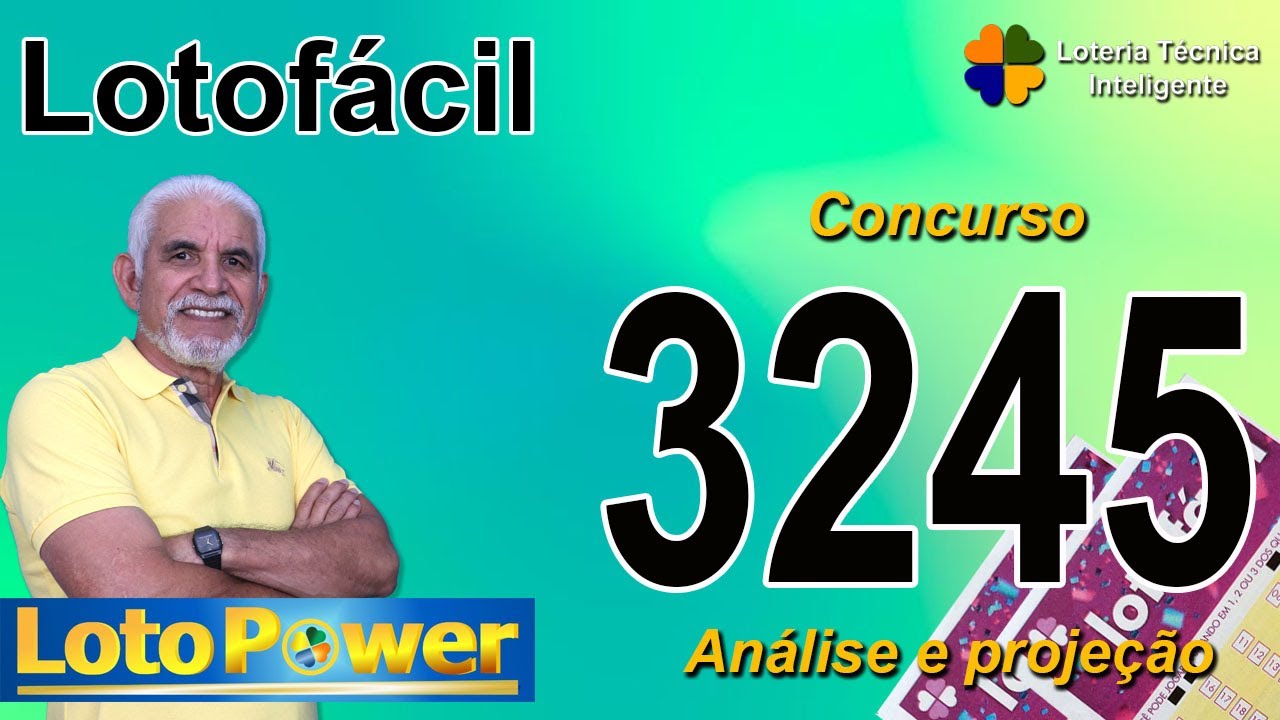 ANÁLISE E PROJEÇÃO PARA O CONCURSO 3245 DA LOTOFÁCIL - YouTube