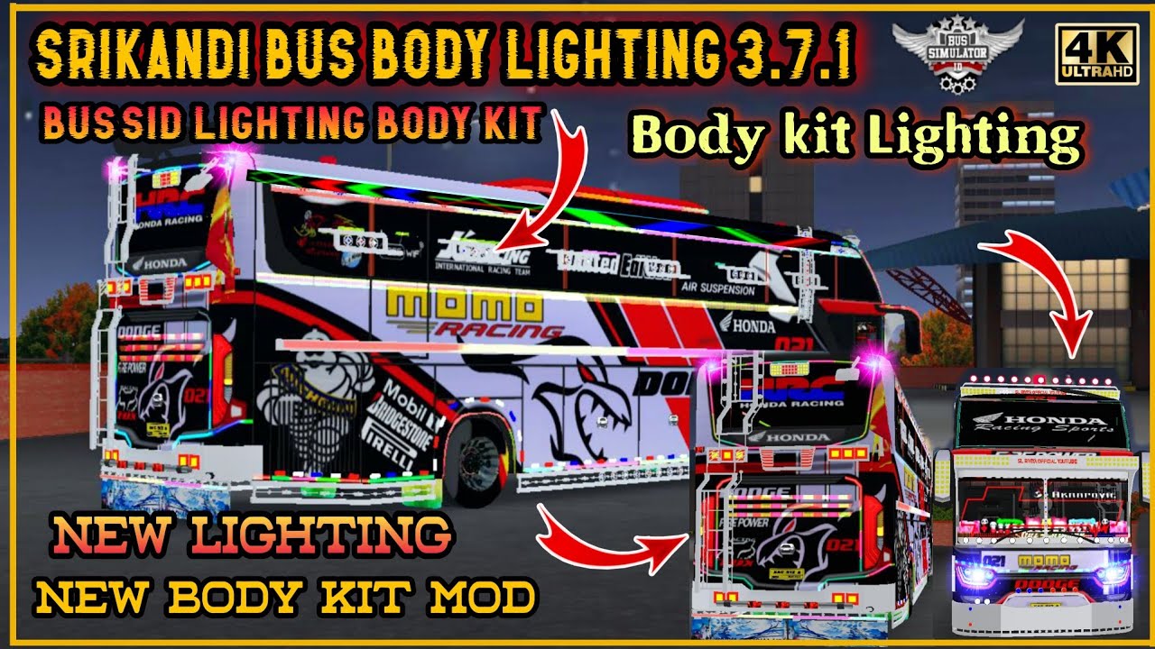 Srikandi Shd Bodykit Lighting mod v3.7.1 Bussid // new update sarkandi ...