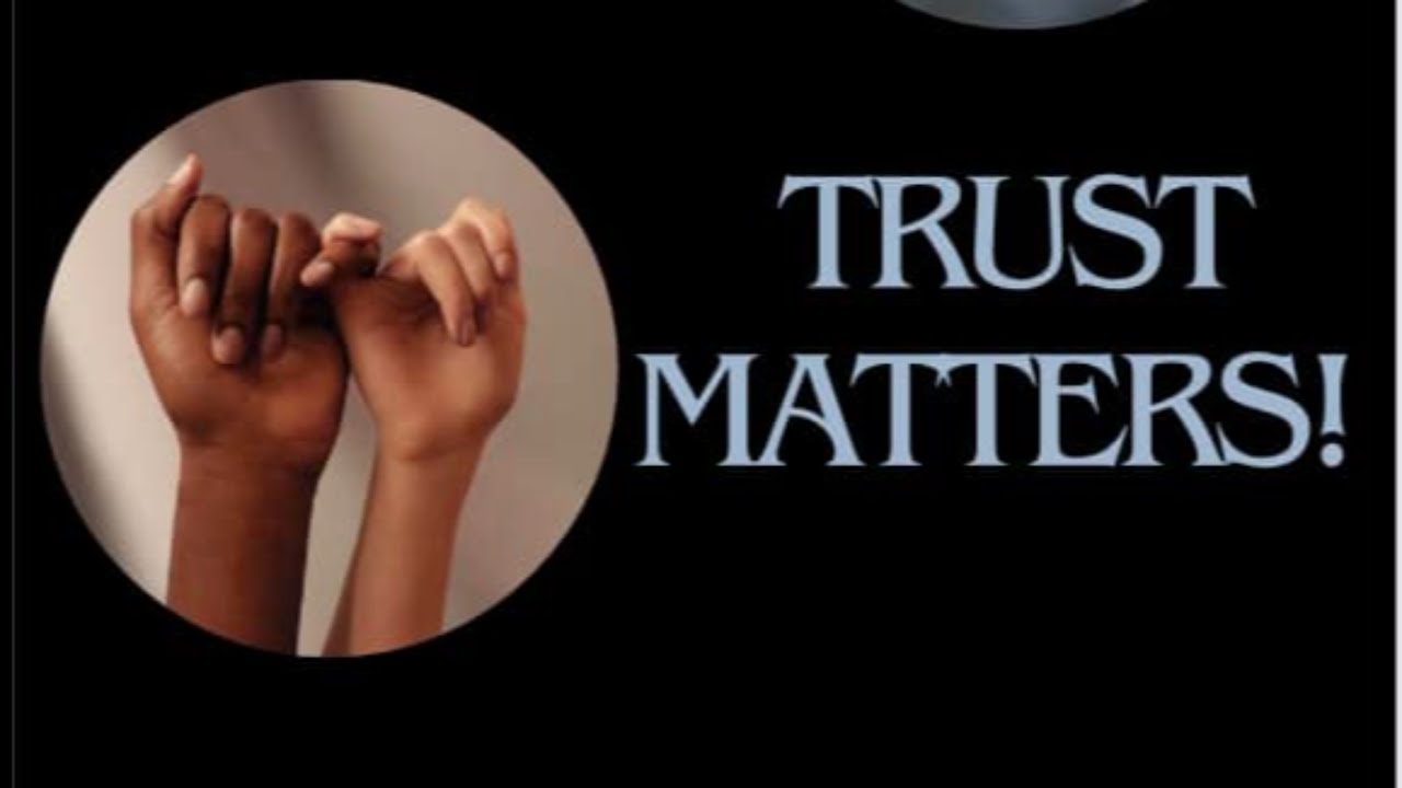 TRUST MATTERS! - YouTube