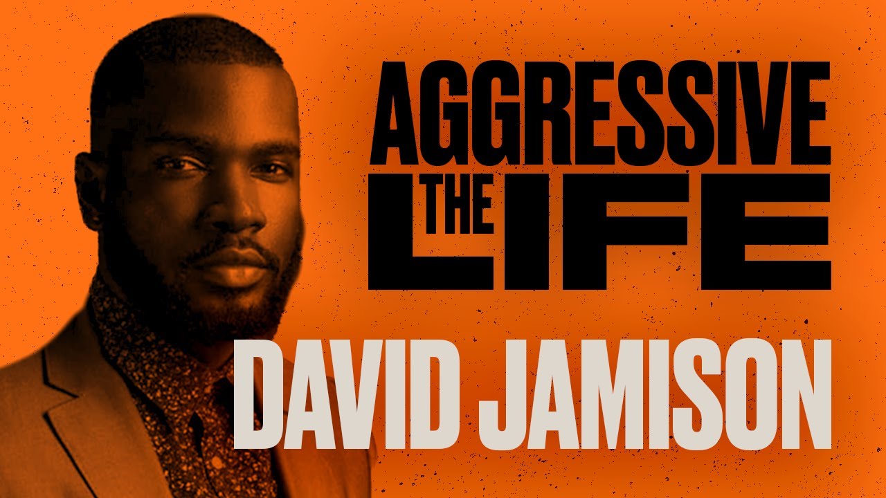 David Jamison – The Dope Educator | The Aggressive Life - YouTube