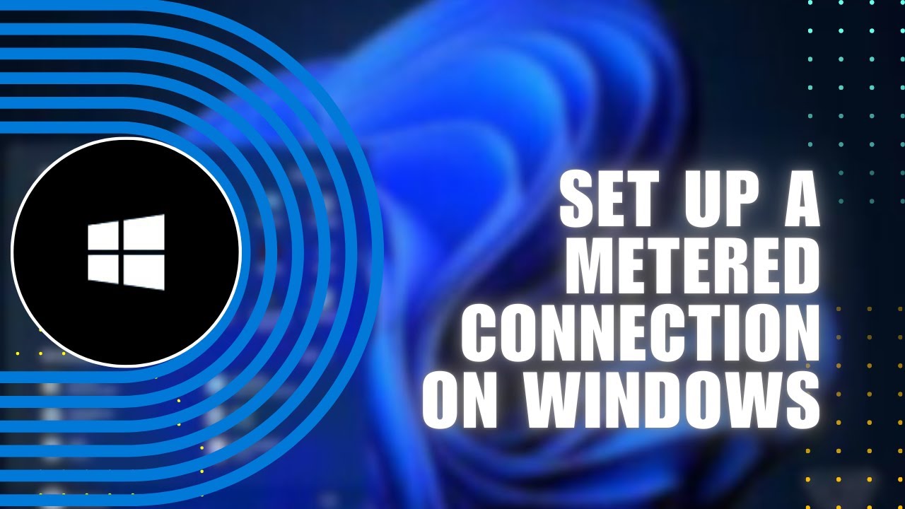 GUIDE: How to Set Up a Metered Connection on Windows | Troubleshooting ...