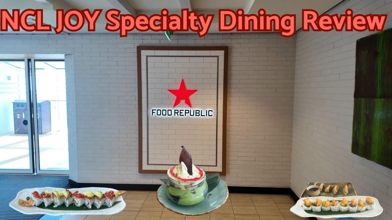 FOOD REPUBLIC - NCL Joy Specialty Dining Review - YouTube