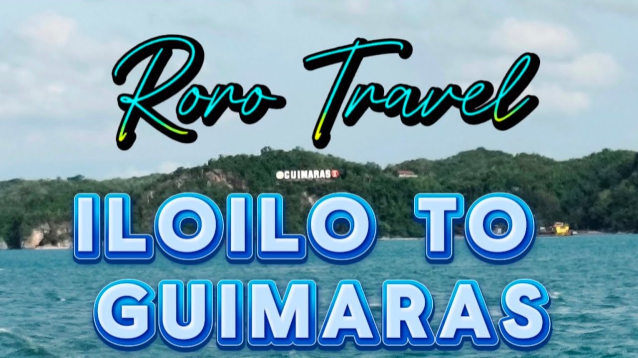 RORO TRAVEL ||ILOILO TO GUIMARAS ||VACATION 2024 - YouTube