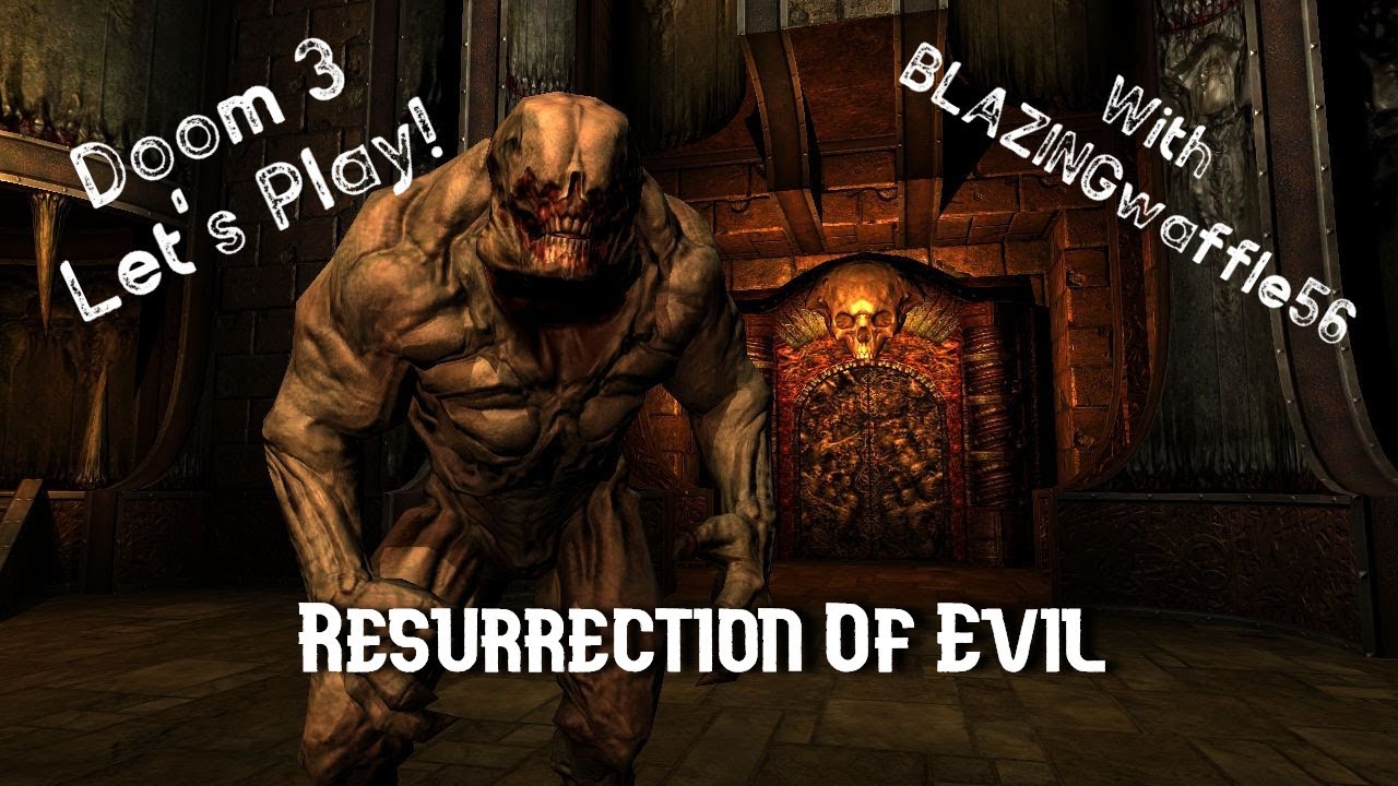 Doom 3 HD Resurrection of Evil Part 3 - I AM UNSTOPPABLE! - YouTube