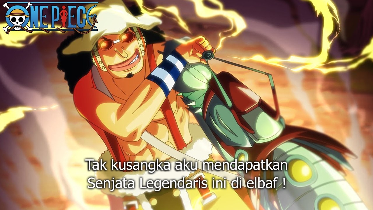 ONE PIECE TERBARU! AKHIRNYA USOPP MENDAPATKAN SENJATA LEGENDARIS ELBAF ...