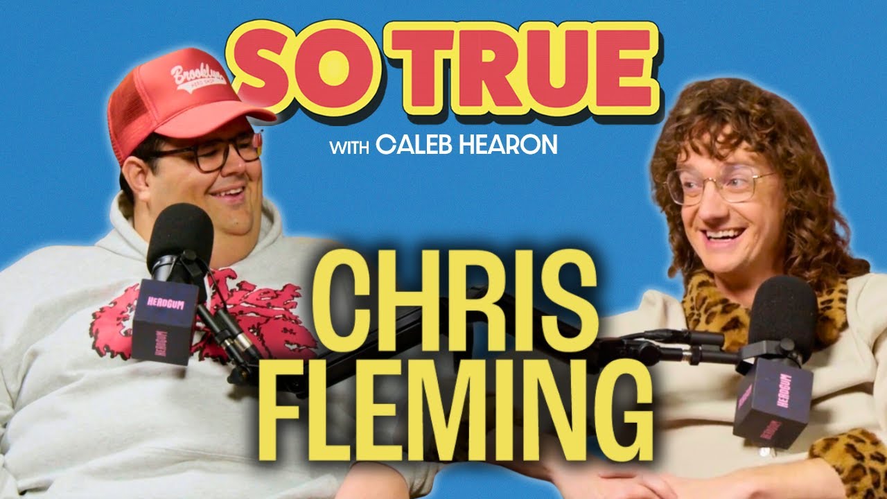 Headgum // So True with Caleb Hearon: Chris Fleming Returns