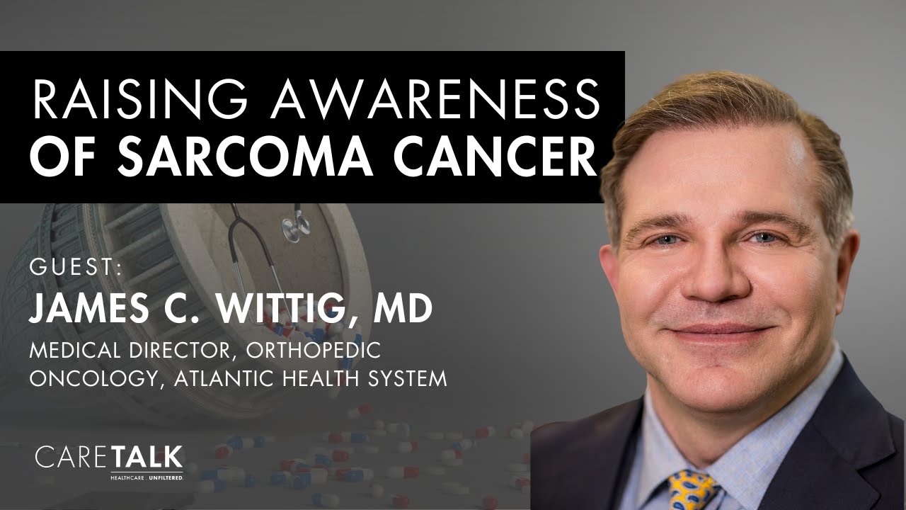 Raising Awareness of Sarcoma Cancer with James C. Wittig, MD - YouTube