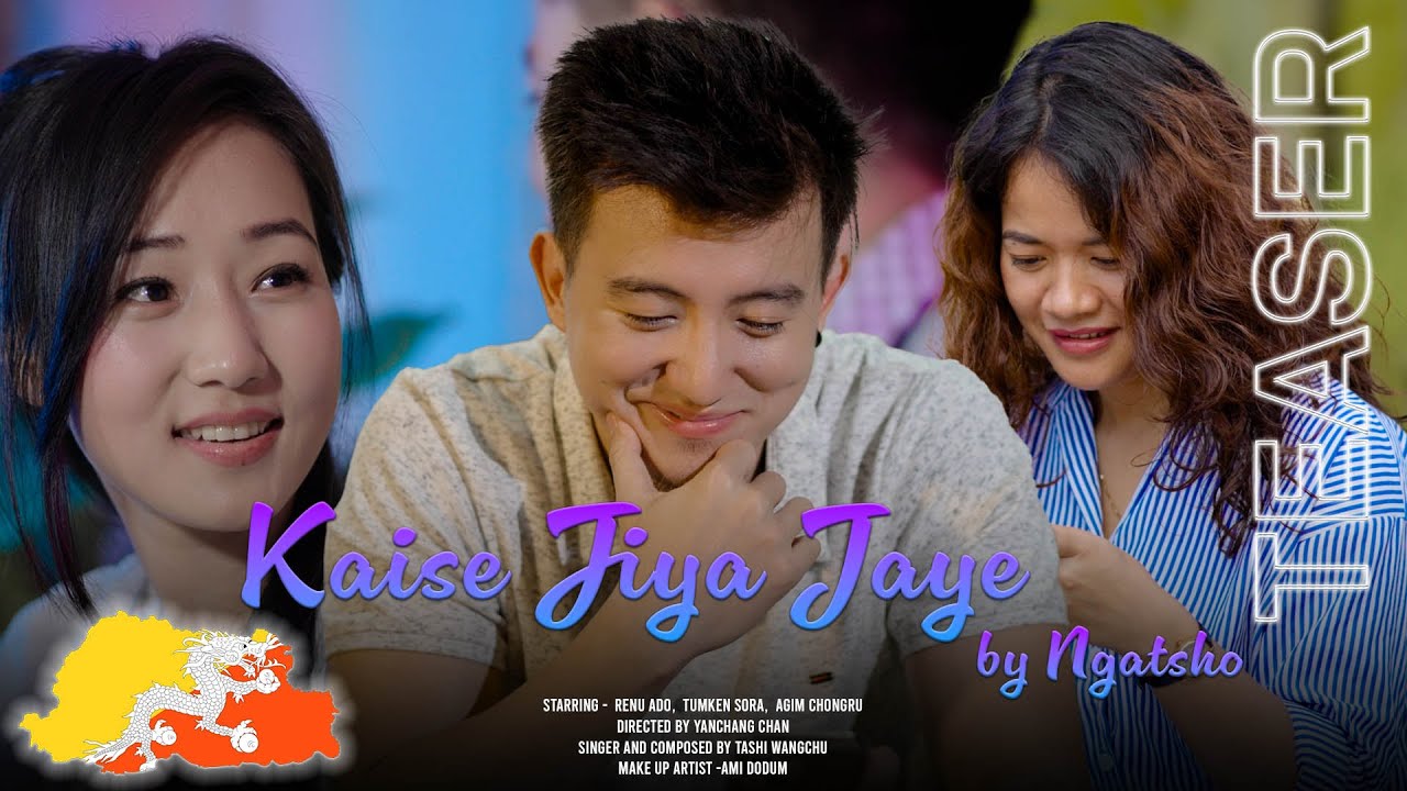 Kaise Jiya Jaye | Love |Emotional Song By Dorji Ngatsho | Teaser Video ...