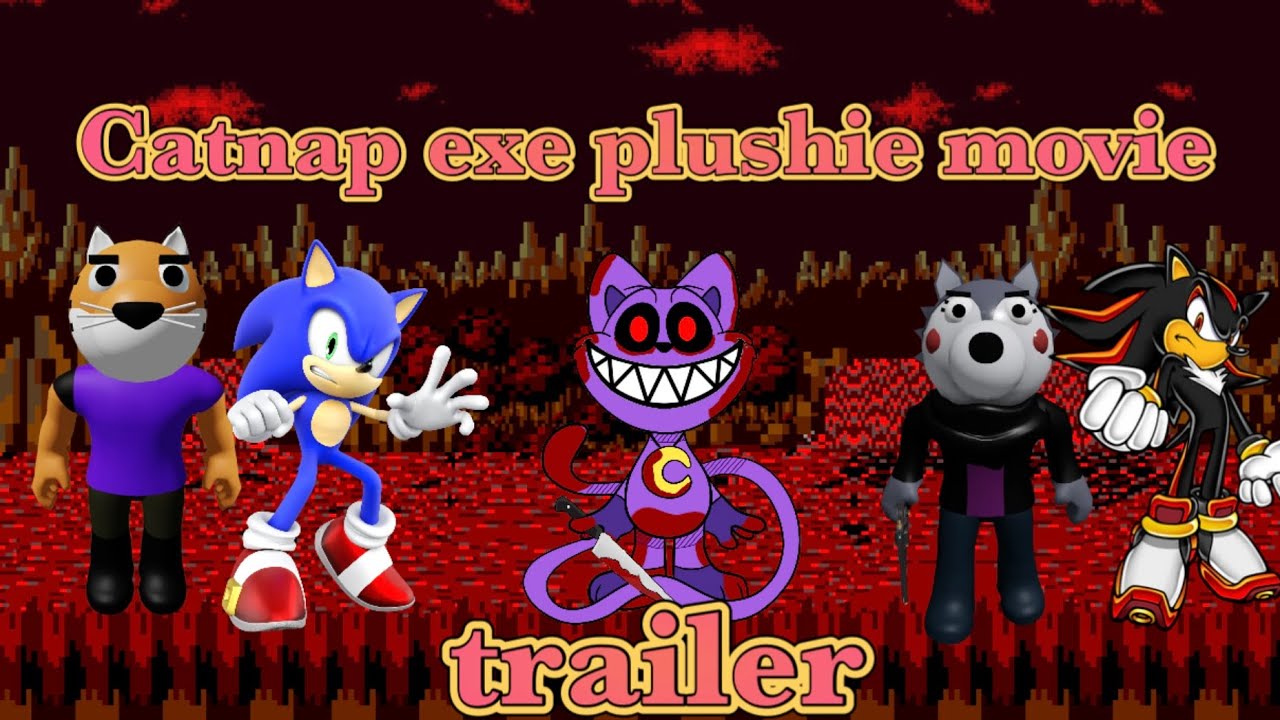 Premiere right now, Catnap exe plushie movie-trailer - YouTube