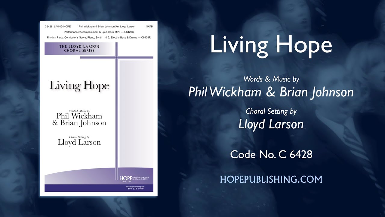 Living Hope - arr. Lloyd Larson - YouTube