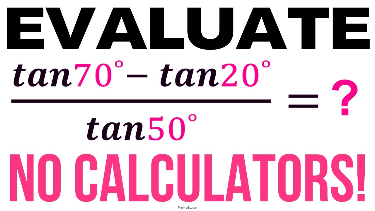 Evaluate this Trigonometric Equation Without a Calculator | Step-by ...
