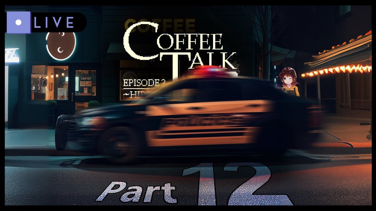 【Part12】ゲーム配信【Coffee Talk Episode 2】 - YouTube