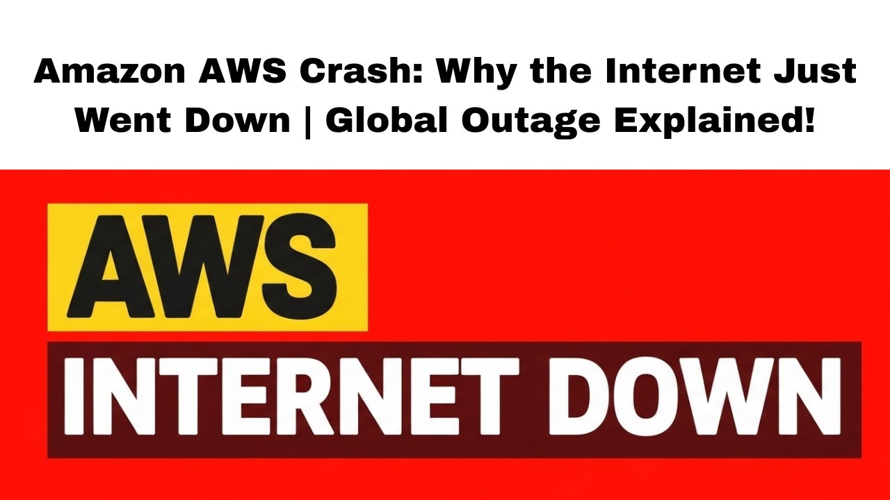 Amazon AWS Crash: Why the Internet Just Went Down | Global Outage ...