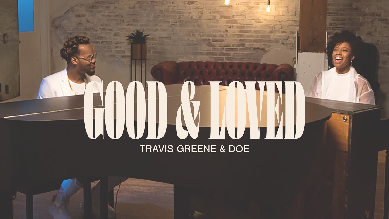 Good and Loved | Travis Greene Feat Doe Jones | Stellar Awards 2020 ...