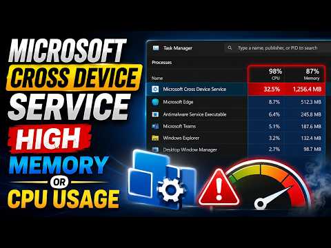 Microsoft Cross Device Service high Memory or CPU usage
