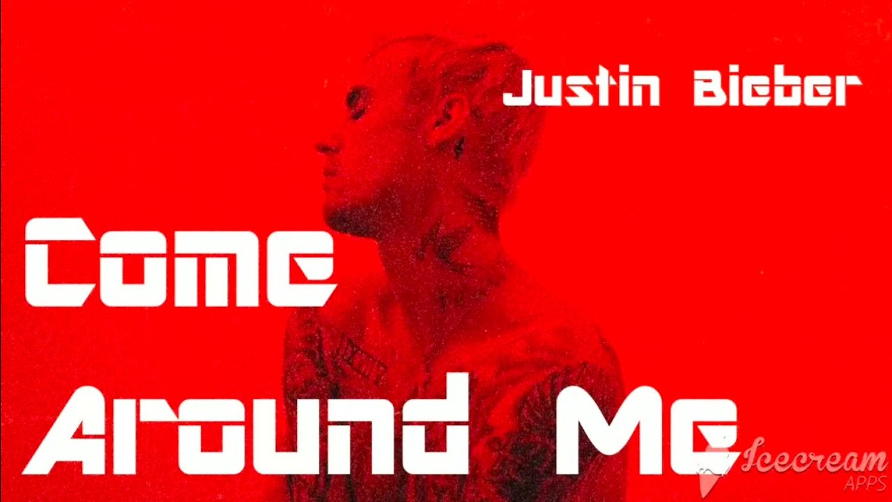 Come around me - Justin Bieber (changes-the movement) (official lyrics ...