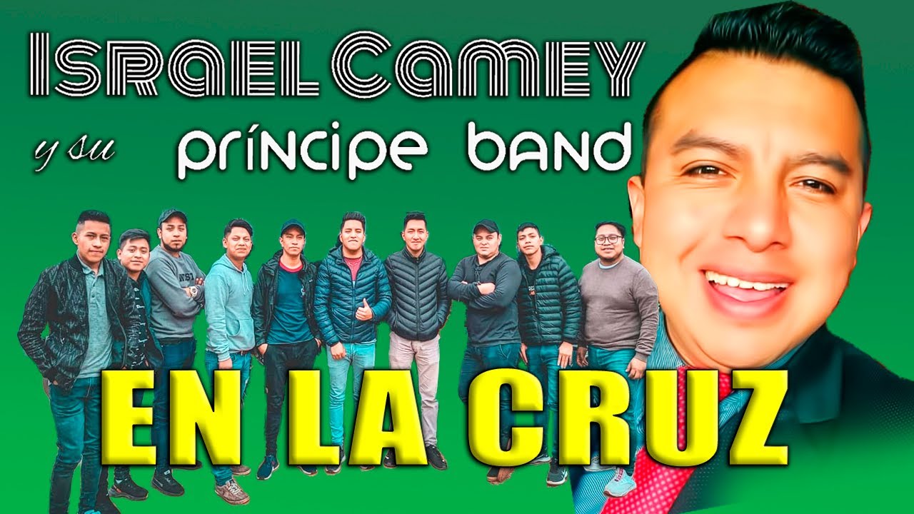 En La Cruz //israel camey y su grupo principe band - YouTube