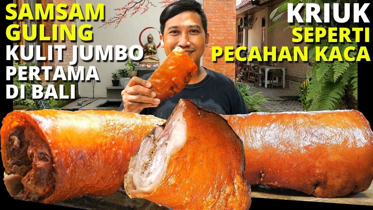 SAMSAM GULING KULIT JUMBO PERTAMA DI BALI - KRIUK SEPERTI PECAHAN KACA ...