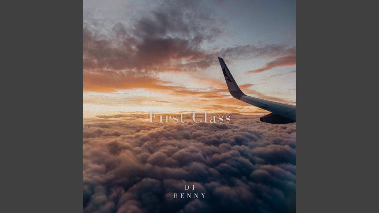First Class - YouTube