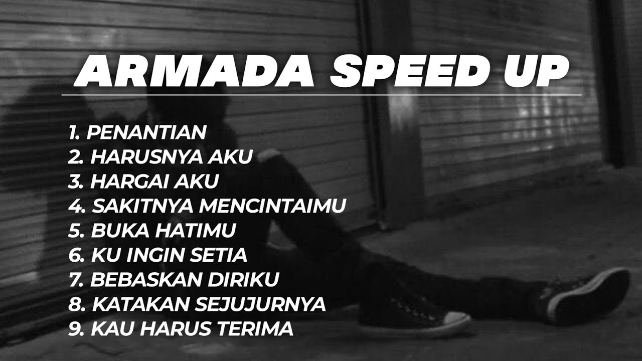 FULL ALBUM LAGU ARMADA SPEED UP TIKTOK - YouTube