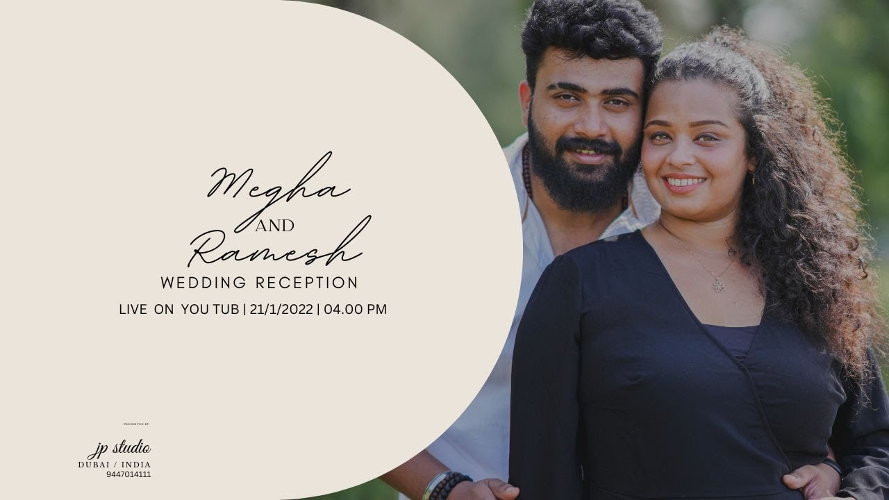MEGHA & RAMESH | WEDDING RECEPTION | LIVE STREAM - YouTube