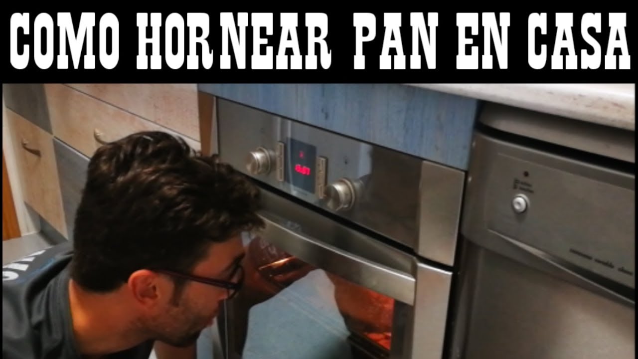 COMO HORNEAR PAN EN CASA (sin cazuela) - YouTube