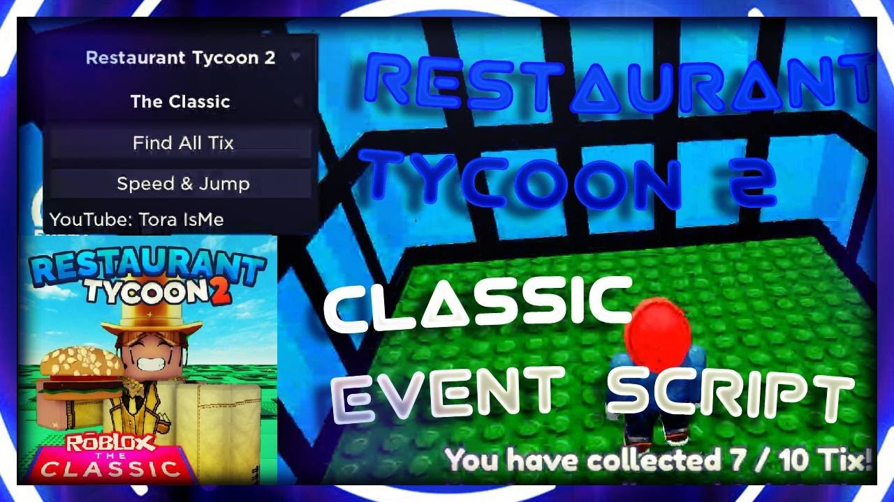 😎 Restaurant Tycoon 2 Classic Event Script 😎 (Find All Tix) - YouTube