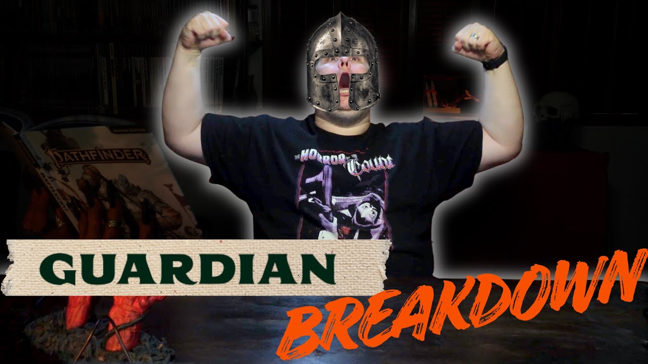 Pathfinder 2e Guardian Breakdown - YouTube