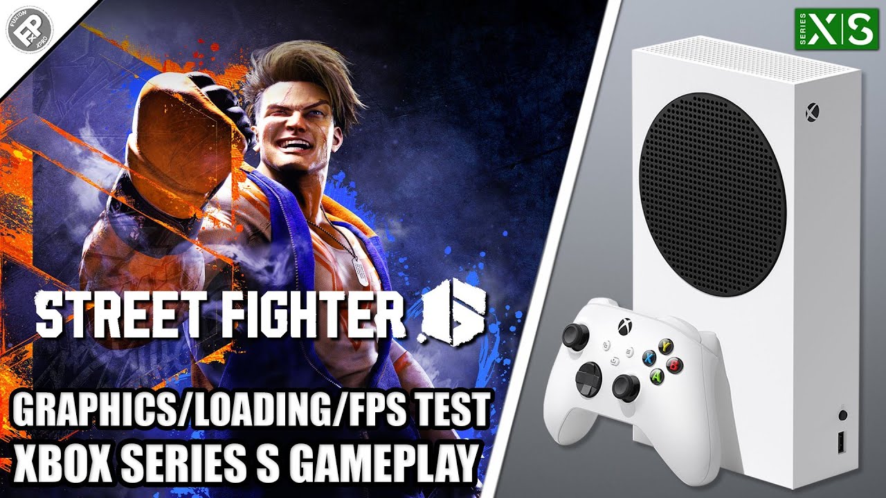 Street Fighter 6 - Xbox Series S Gameplay + FPS Test - YouTube