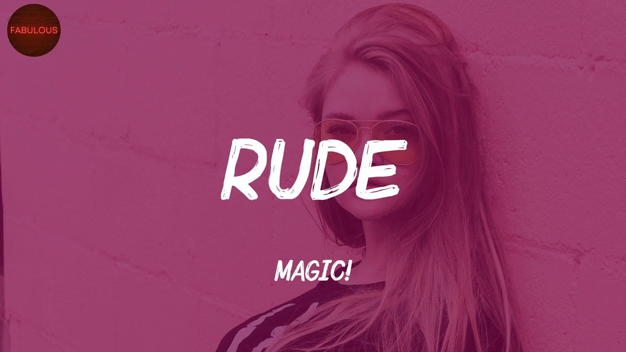 Magic! - Rude (Lyric Video) - YouTube
